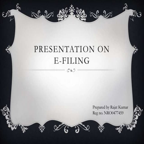 Presentation on E filing process | PPTX