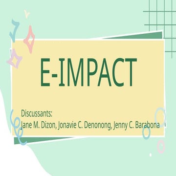 E-IMPACT-PPT.pptx E IMPACT E IMPACT E IMPACT | PPTX
