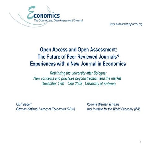 Open Access and Open Assessment: The Future of Peer Reviewed Journals? Experiences with ...