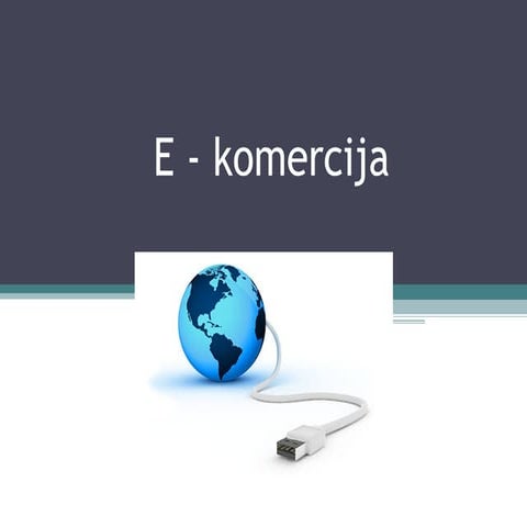 E komercija - Prezentācija | PPT