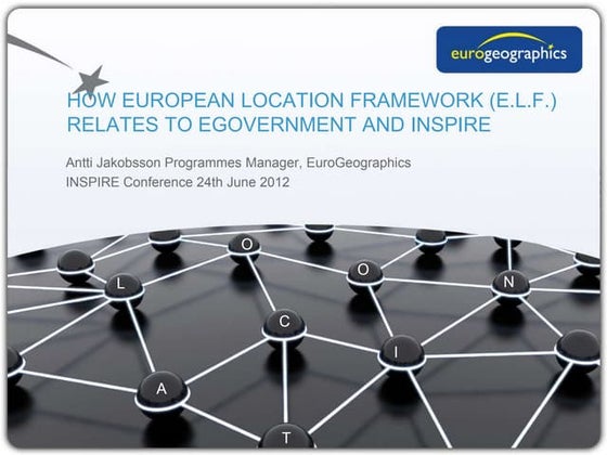 ELF - European Location Framework | PPT