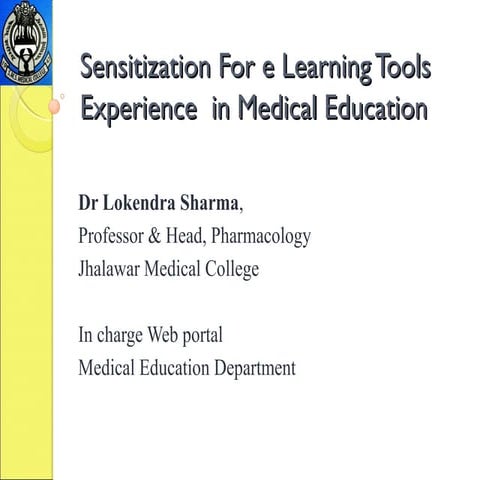 Sensitization for e Learning Tools Experience in Medical Education | PPT