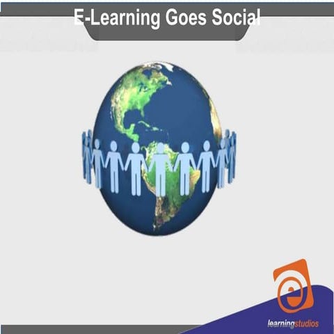 E learning Goes Social | PPTX