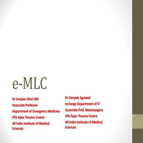 E mlc_Electronic Medicolegal records in India | PPTX | First Aid | Injuries