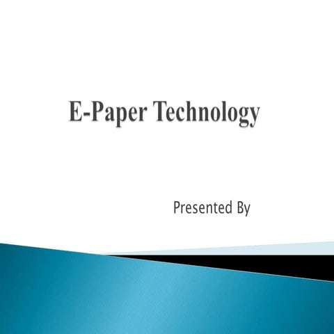 E paper technology | PPT