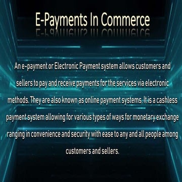 E-Payments In Commerce including their pros and cons.pptx