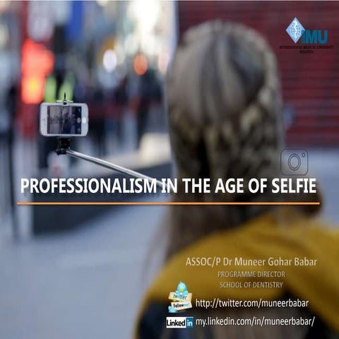 Professionalism in the Age of Selfie | PPTX | Social Networking | Internet