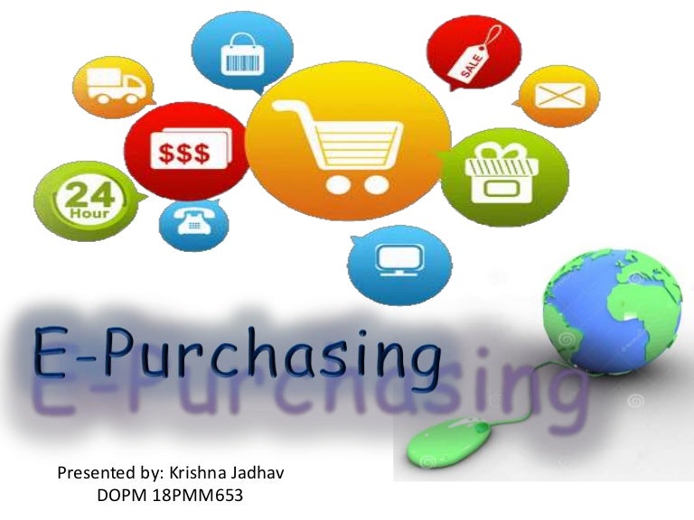 E purchasing / electronic purchase / online purchase
