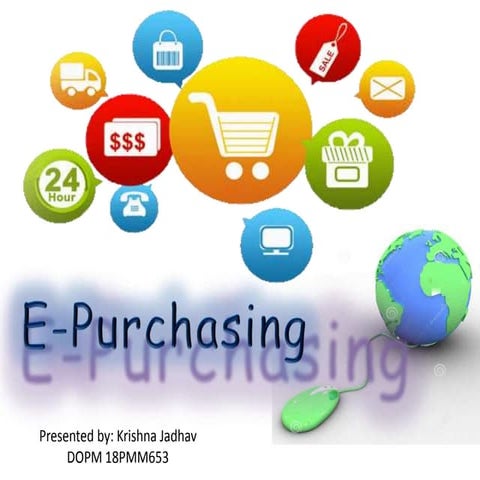E purchasing / electronic purchase / online purchase | PPTX | Business ...