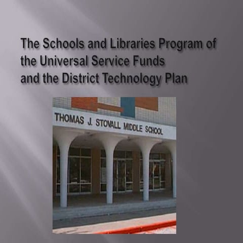 E rate program and district technology plan | PPTX