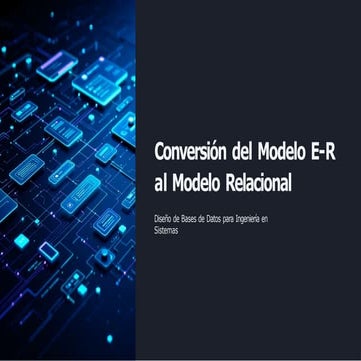 Convertir Diagrama Entidad-Relacion a Modelo Relacional. | PPT