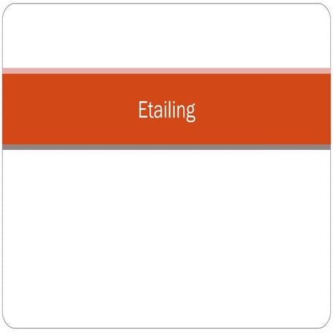 E tailing | PPT