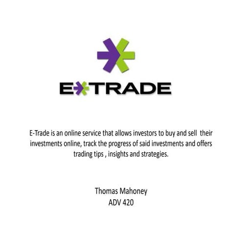 E trade | PPTX