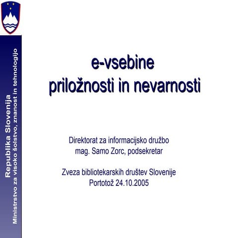 e-vsebine priložnostiin nevarnosti | PPT