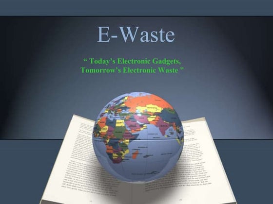 E-Waste | Electronic Waste PPT | PPT