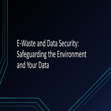E-Waste and Data Security Safeguarding the Environment and Your Data.pdf