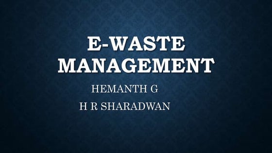 E waste management | PPT