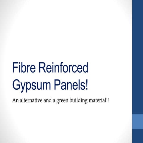Glass Fiber Reinforced Gypsum (GFRG) Panel | PPTX
