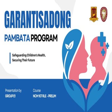 Garantisadong pambata program. Safeguarding children’s health, serving ...
