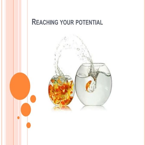 Reaching your potential | PPTX
