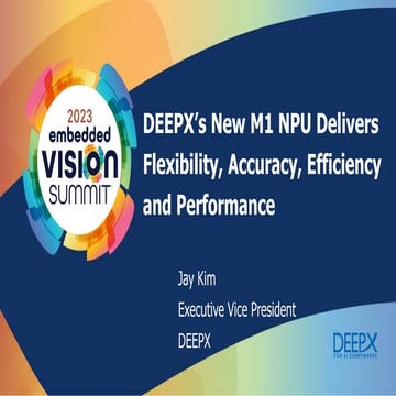 “DEEPX’s New M1 NPU Delivers Flexibility, Accuracy, Efficiency and ...