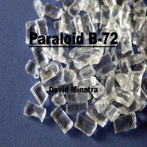 Paraloid B-72 Power Point | PPT