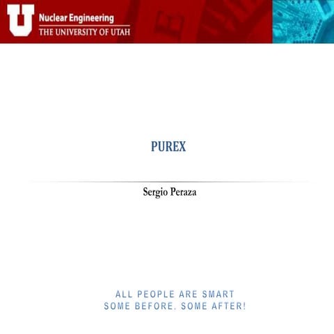 PUREX | PPTX | Chemistry | Science