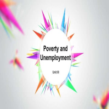 E2 a02 unit_iii_poverty and unemployment | PPTX