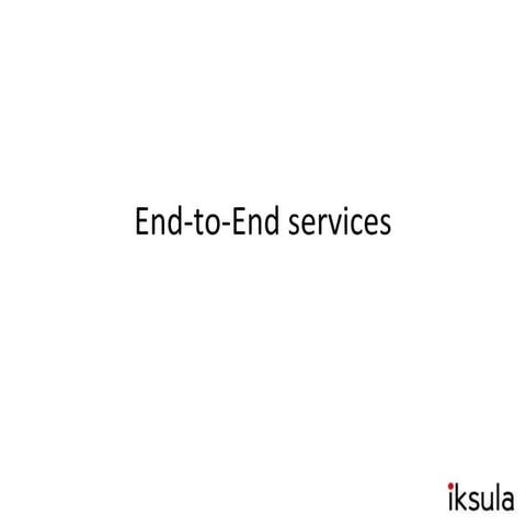 Iksula End to End Solution | PPT
