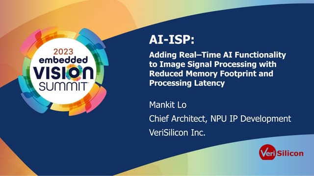 Ai Isp Adding Real Time Ai Functionality To Image Signal Processing With Reduced Memory