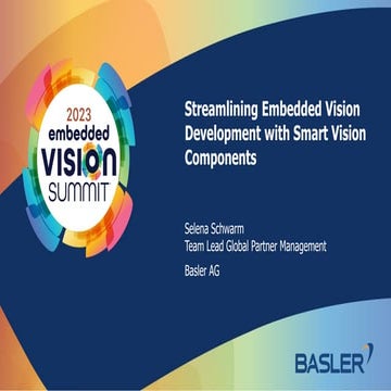“Streamlining Embedded Vision Development with Smart Vision Components ...