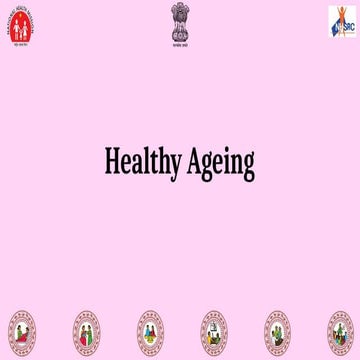E3- Healthy ageing Healthy ageing .pptx
