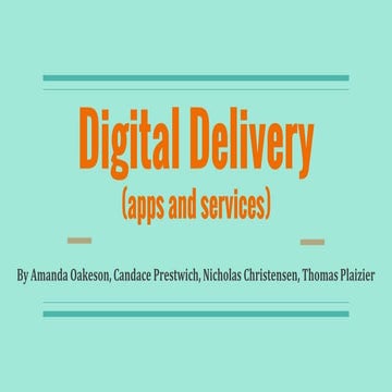 Digital Delivery PPT | PPT