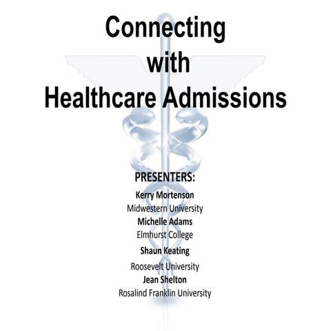 E34 Connecting with Healthcare Admissions | PPTX