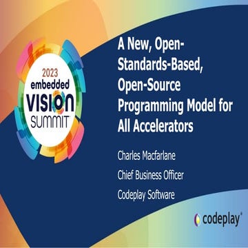 “a New Open Standards Based Open Source Programming Model For All Accelerators ” A