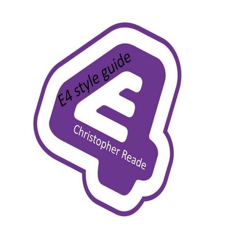 E4 style guide | PPTX | Desktop Publishing | Computer Software and ...