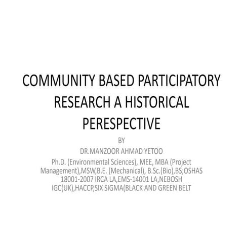 COMMUNITY BASED PARTICIPATORY RESEARCH A HISTORICAL PERESPECTIVE | PPTX