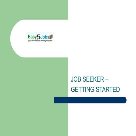 easy5jobs - Jobseeker Getting Started | PPT | Resume Writing and Advice ...