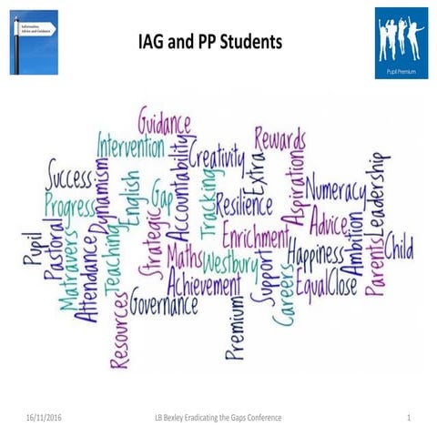 P Kershaw PP and IAG LB Bexley EtG Conference 16-11-16 | PPT