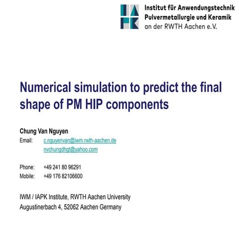 Numerical simulation to predict of the final shape of PM HIP components ...