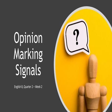 E8Q2L2- Opinion Marking Signals.pptx