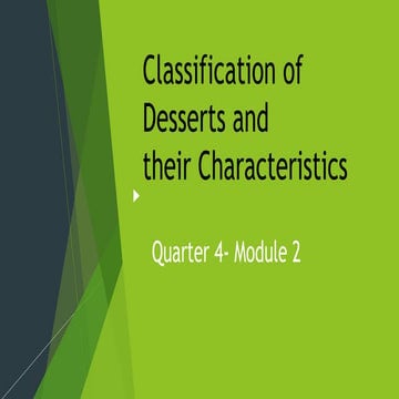 COOKERY 9-DESSERT CLASSIFICATION PPT.pptx