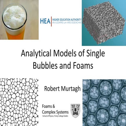 Analytical Models of Single Bubbles and Foams | PPT