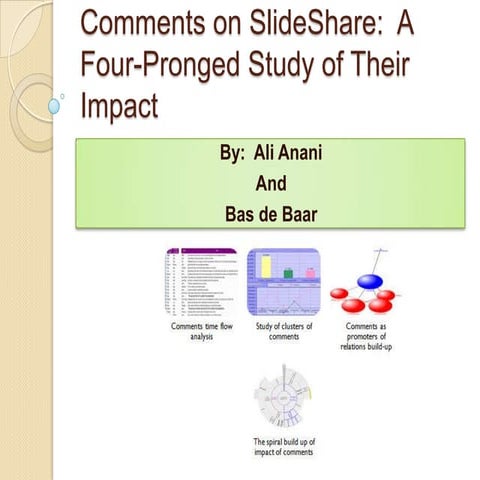 A Four-Pronged Approach to Study Comments on SlideShare | PPTX