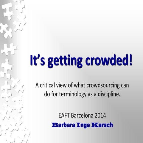 It’s getting crowded! A critical view of what crowdsourcing can do for ...