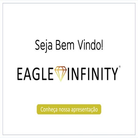 Eagle Infinity presentations