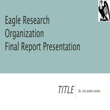 Eagle Research Final Report Presentation Template-1 (1).pptx | Science