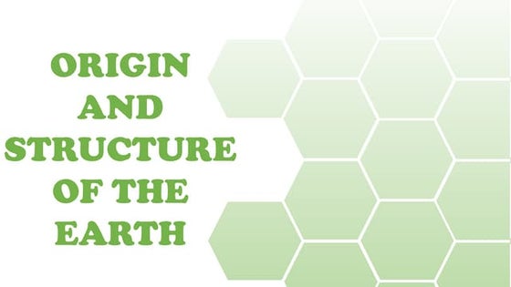 Module 1 Origin and Structure of the Earth Planet Earth.pptx | Chemistry | Science