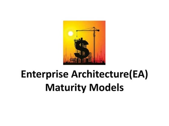 Enterprise Archtitecture Maturity Model | PDF