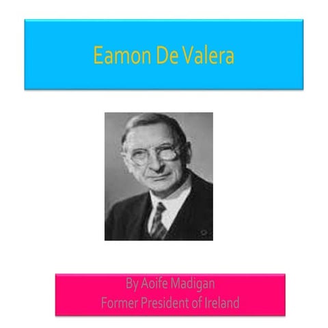 Eamonn de valera | PPTX